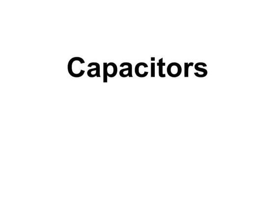 Capacitor Presentation | PPTX | Chemistry | Science