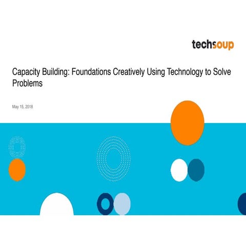 Webinar: Capacity Building: How Foundations Use Technology to Solve ...