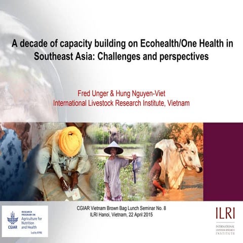 A decade of capacity building on Ecohealth/One Health in Southeast Asia ...