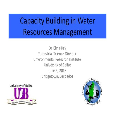 Capacity building in water resources management by dr. elma kay | PPT