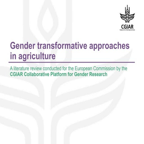 Gender transformative approaches in agriculture | PPTX