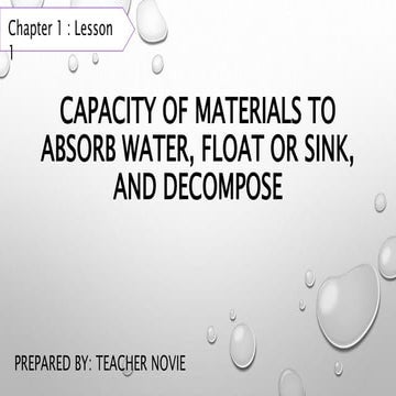 Capacity Of Materials To Absorb Water Float Or Sink And Decompose Ppt