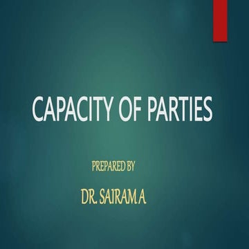 Capacity of Parties to a contract - Essentials of a valid contract | PPTX
