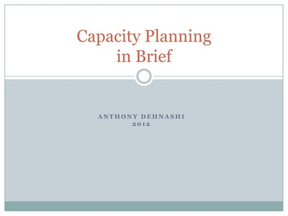 Capacity Planning | PPTX | Databases | Computer Software and Applications