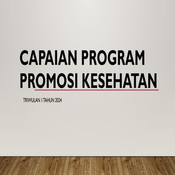 CAPAIAN PROMKES puskesmas TW 1 2024.pptx