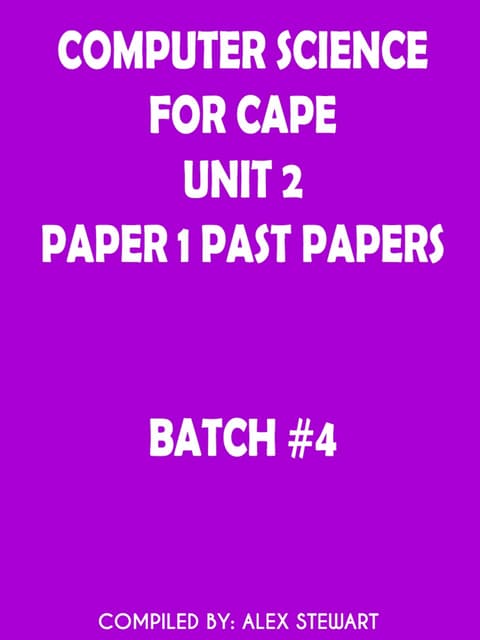 CAPE Computer Science Unit 1 Paper 1 - Practice Paper | PDF