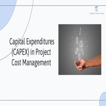 Capital Expenditures (CAPEX) in Project Cost Management | PDF