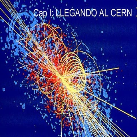 El CERN: el Proyecto del Gran Colisionador de Hadrones (LHC) | PDF