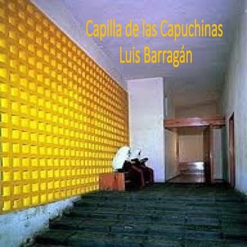 Capilla de las Capuchinas Luis Barragán.pptx