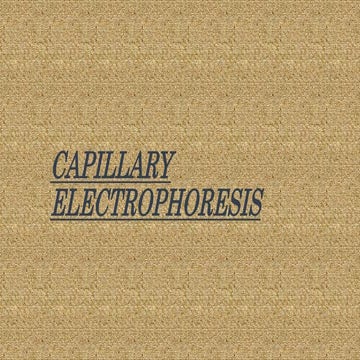 CAPILLARY ELECTROPHORESIS 1.pptx