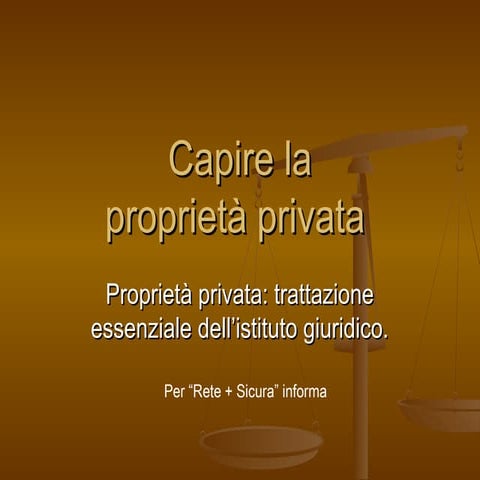 Capire la proprietà privata: attribuzioni e limiti | PPT