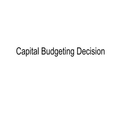 Capital Budgeting Decision | PPT