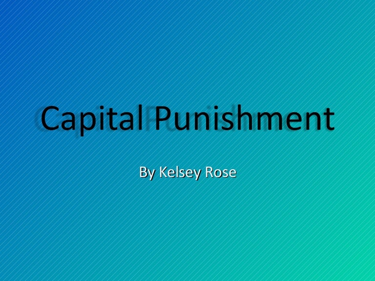 Capital Punishment