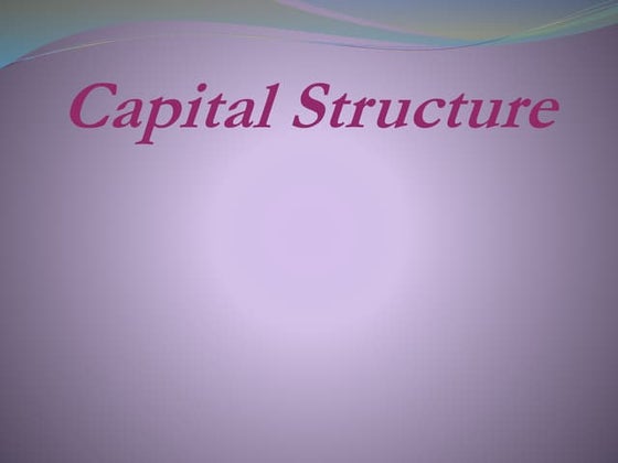 Capital structure | PPTX | Stocks and Bonds | Personal Investing