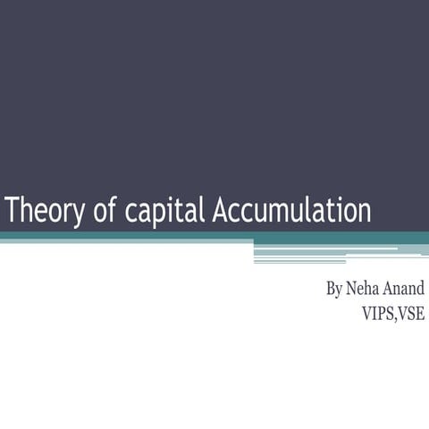 CAPITAL ACCUMULATION pppppppppppppp.pptx