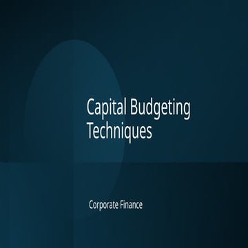 Capital Budgeting TECHNIQUES SLIDES.pptx