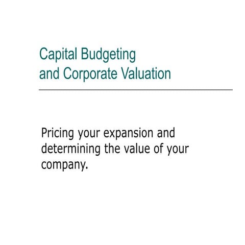 Capital budgeting and valuation | PPT