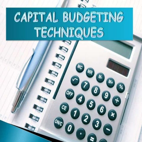 Capital budgeting analysis techniques | PPT