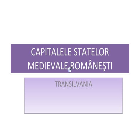 Capitalele statelor medievale romanesti | PPT