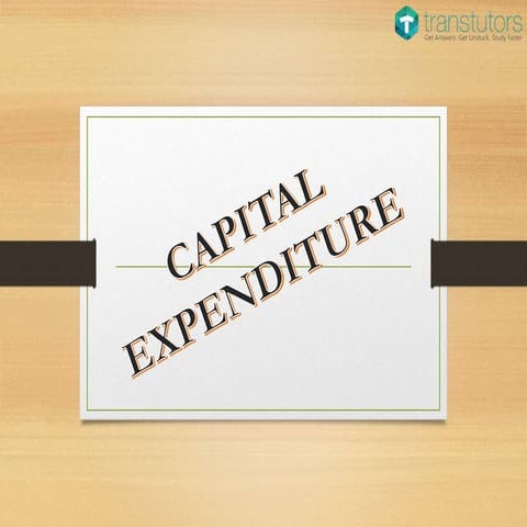 Capital Expenditure | Finance | PPTX