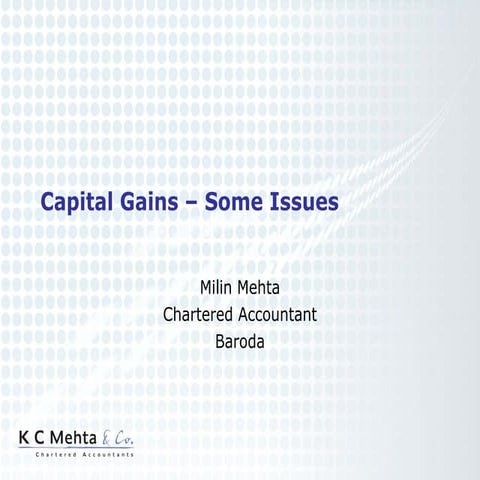 Capital gains some issues | PPT | Free Download