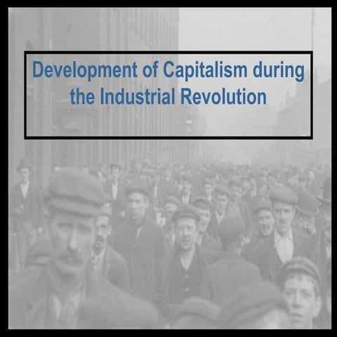 Capitalism and the industrial revolution | PPT