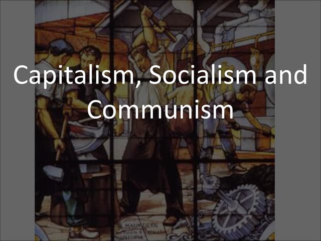 Economic models capitalism, socialism, communism | PPTX