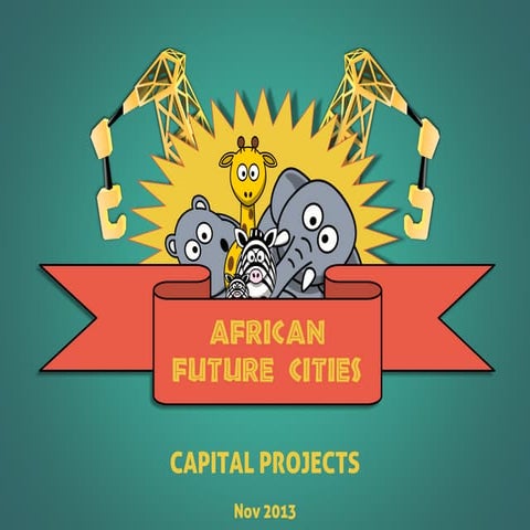 Capital projects - African Future Cities (overview of selected projects ...