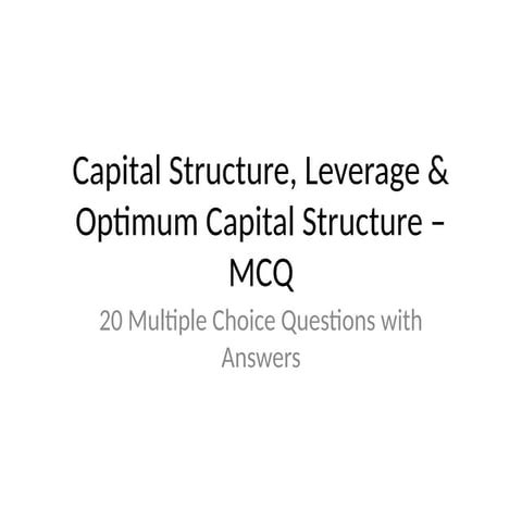 Question on Capital Structure, Optimum Capital Structure, and Leverage ...