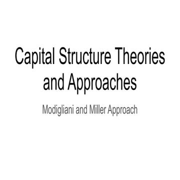 Capital Structure Theories and Approaches.pptx
