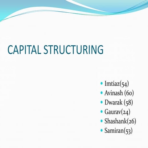 Capital structuring | PPTX | Business Accounting & Finance | Business