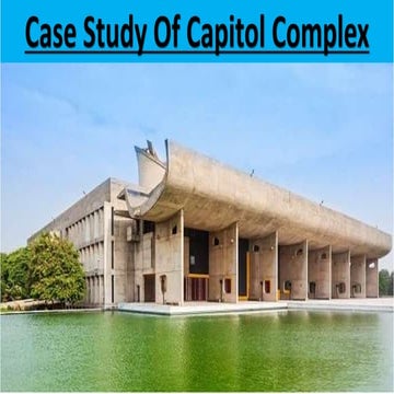 Case Study Of Capitol Complex | PPTX