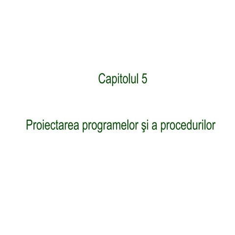 Capitolul 5_ProiectareaProgramelor2020.ppt