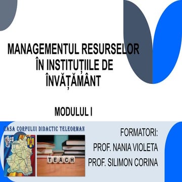 CAPITOLUL I MANAGEMENTUL RESURSELOR ÎN INSTITUȚIILE DE ÎNVĂȚĂMÂNT - Copie.pptx