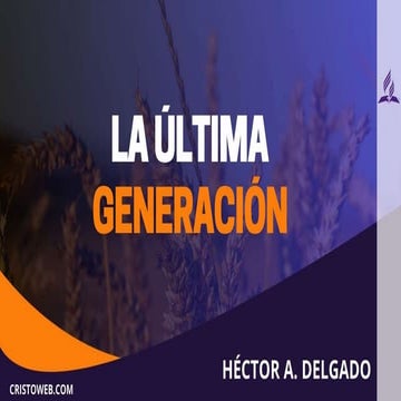 Capítulo 10 Teologia de la Ultima Generacion.pptx