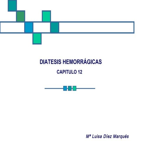 Capitulo 12 diatesis hemorrágica | PPT