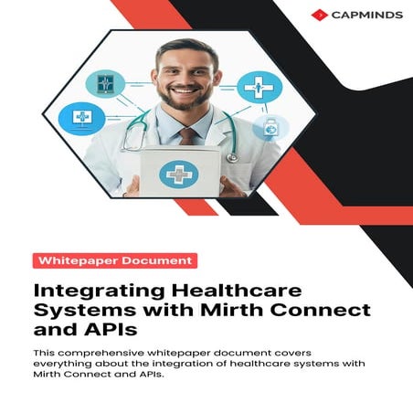 CapMinds WhitePaper Document () Topic Integrating Healthcare Systems ...