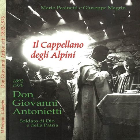 Mario Pasinetti, Giuseppe Magrin, "Il cappellano degli alpini. Don Giovanni Antonietti" | PDF