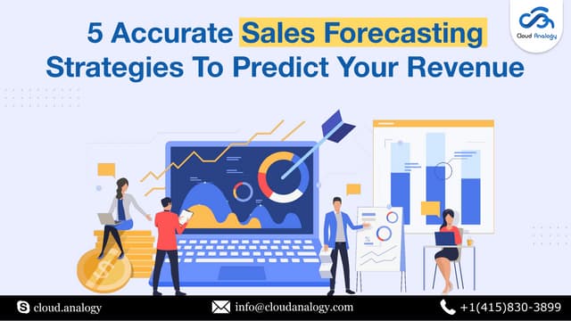 5 Accurate Sales Forecasting Strategies To Predict Your Revenue Ppt