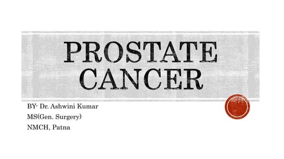 Cancer of Prostate- Easy PPT for Nursing Students | PDF