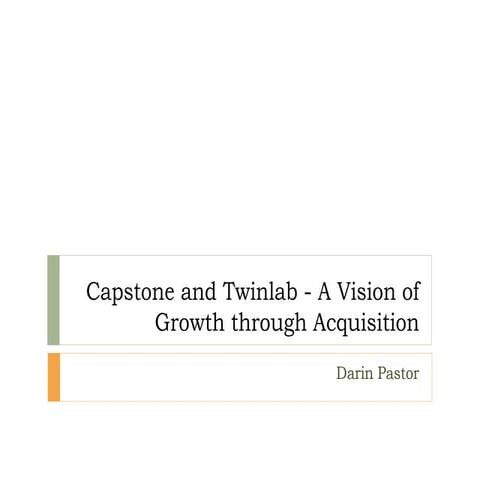 Capstone and Twinlab - A Vision of Growth through Acquisition | PPTX ...