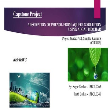 Adsorption of Phenol from Aqueous Solution using Algal Biochar | PPTX