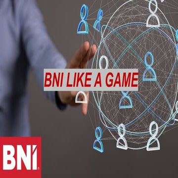 CAPSULA DE EDUCACION BNI LIKE A GAME 2201 | PPTX