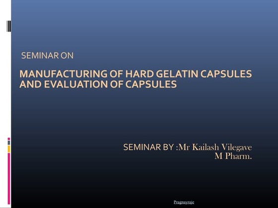Manufacturing of capsule | PPS