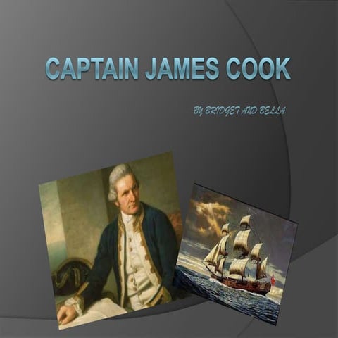 Captain cook by Bella and Bridget | PPTX