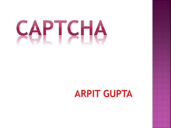 Captcha ppt | PPTX