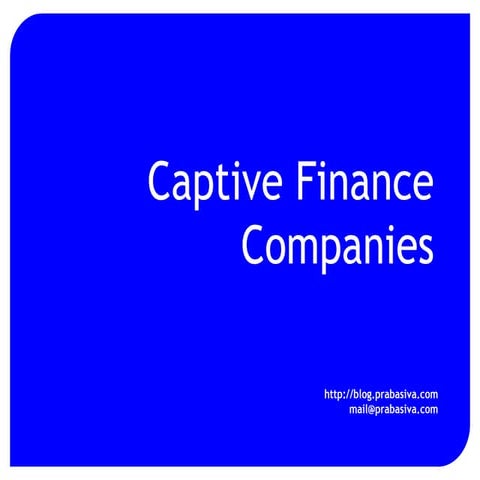 Captive Finance Model | PPT