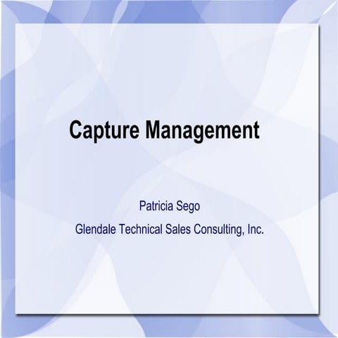 Capture Management Overview | PPT