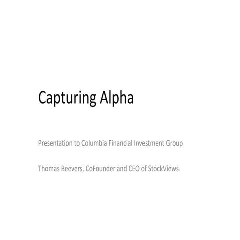 Capturing Alpha - An New Approach to Crowdsourcing Investment Wisdom ...