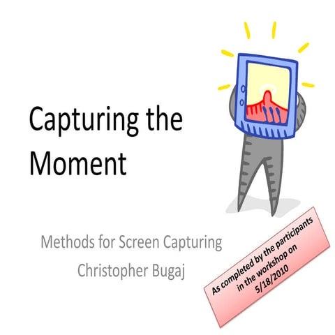 Capturing the moment | PPT